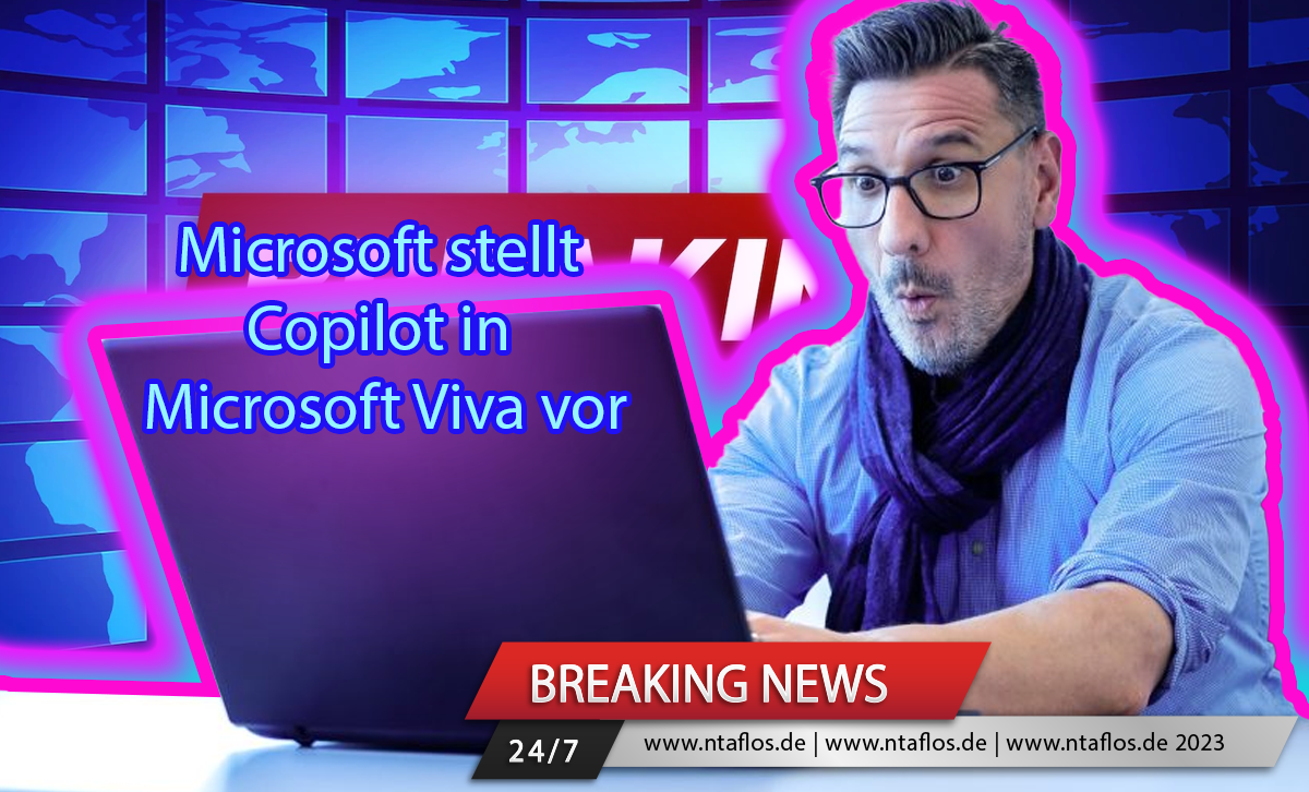 Vorstellung des KI-gestützten Copilot in Microsoft Viva - ntaflos.de